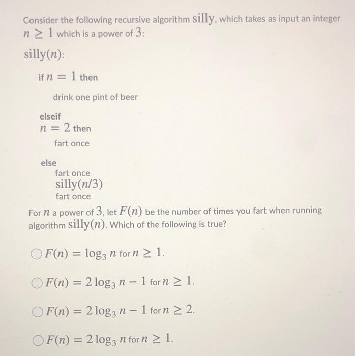 Solved Consider the following recursive algorithm silly, | Chegg.com