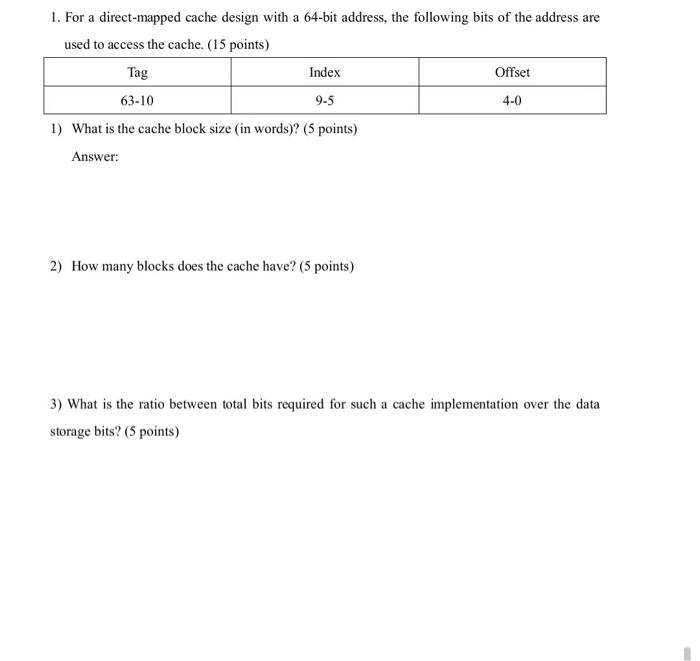 Solved 1. For a direct-mapped cache design with a 64-bit | Chegg.com