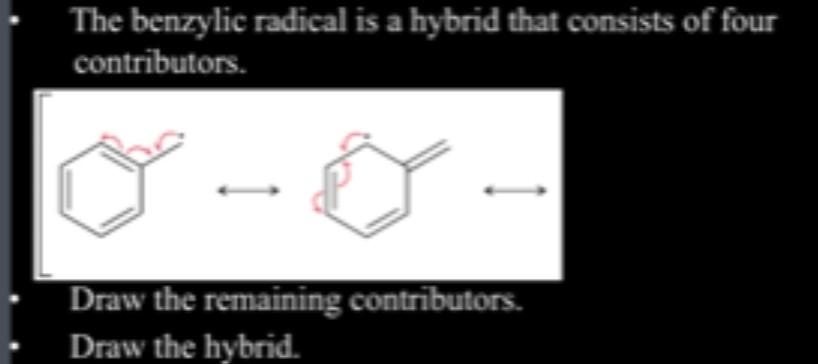 Solved - The benzylic radical is a hybrid that consists of | Chegg.com