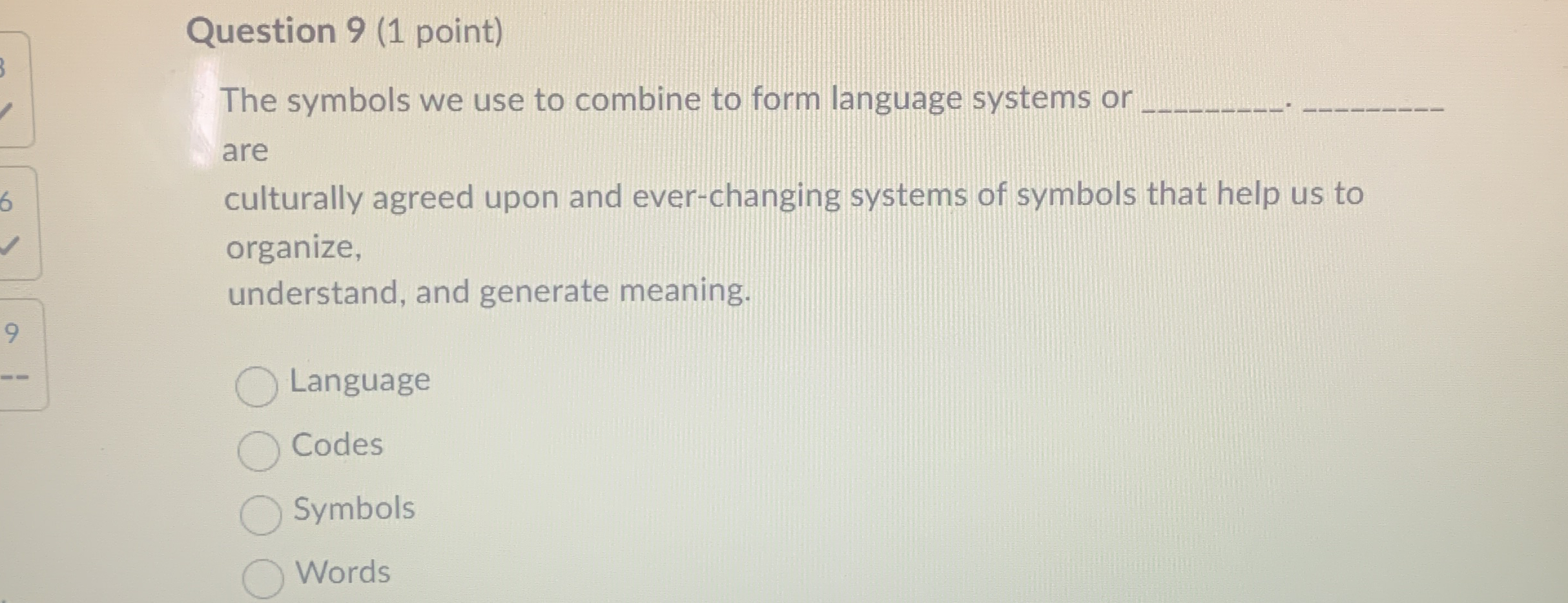 Solved Question 9 (1 ﻿point)The symbols we use to combine to | Chegg.com