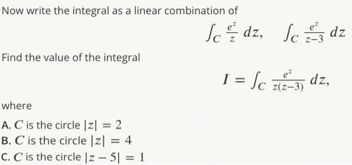 Solved Now write the integral as a linear combination of le | Chegg.com