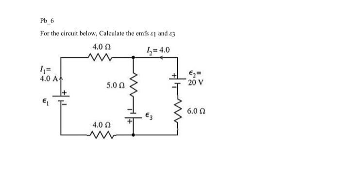 Solved Pb 6 For the circuit below, Calculate the emfs ej and | Chegg.com