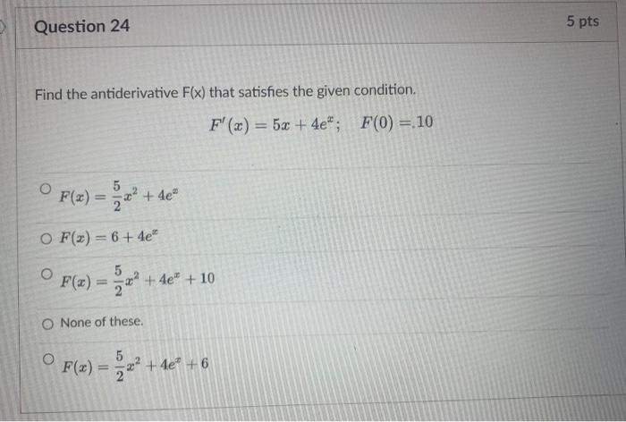 Solved Find the antiderivative F(x) that satisfies the given | Chegg.com