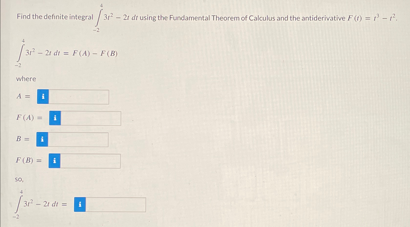 Solved Find the definite integral ∫-243t2-2tdt ﻿using the | Chegg.com