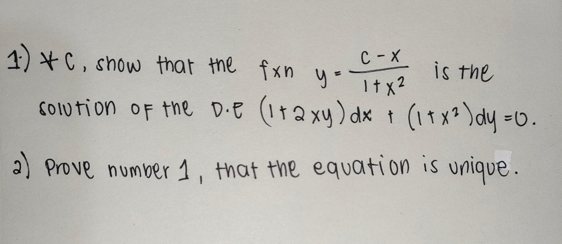 Solved 1.) ∀C, show that the fxn y=1+x2c−x is the solution | Chegg.com
