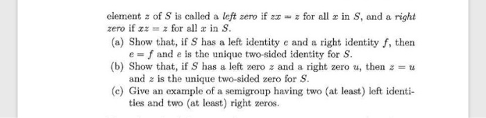 Solved = for An element e of a semigroup S is called a left | Chegg.com