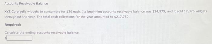 Solved Accounts Receivable Balance XYZ Corp sells widgets to | Chegg.com