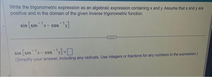 Solved Write the trigonometric expression as an algebraic | Chegg.com