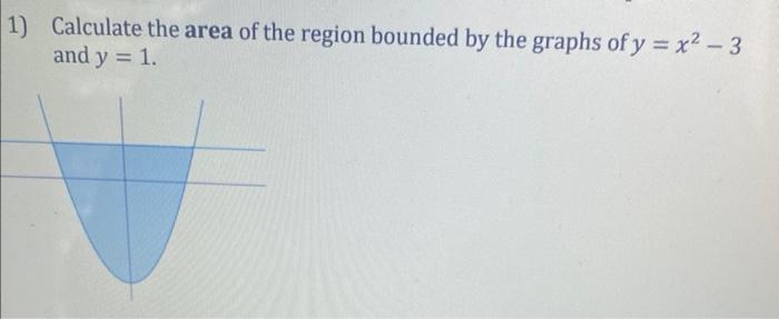 Solved Calculate the area of the region bounded by the | Chegg.com