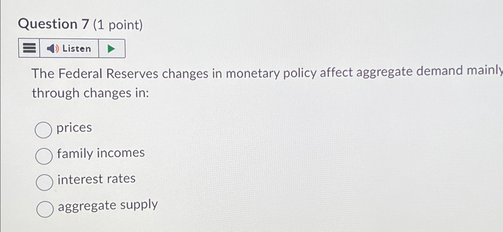 Solved Question 7 (1 ﻿point)The Federal Reserves changes in | Chegg.com