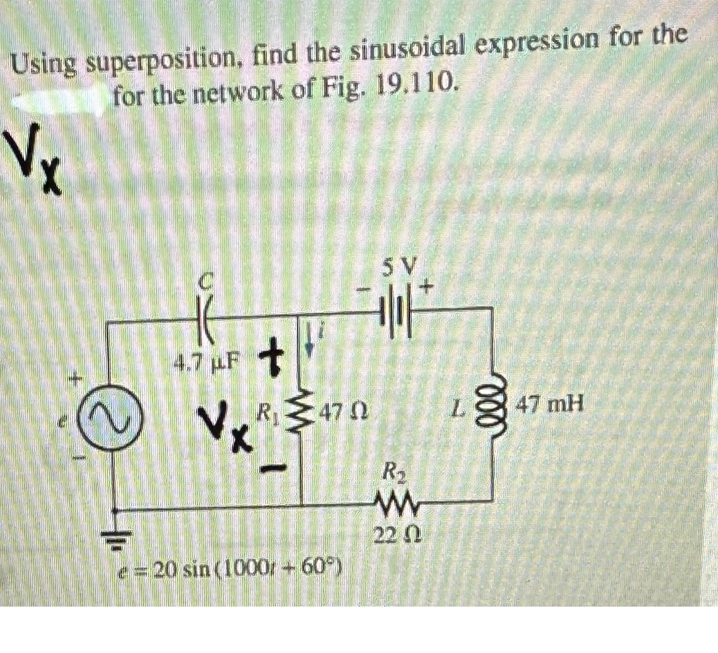 Solved Using superposition, find the sinusoidal expression | Chegg.com