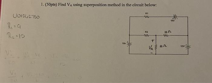 Solved 1. (50pts) Find VA using superposition method in the | Chegg.com