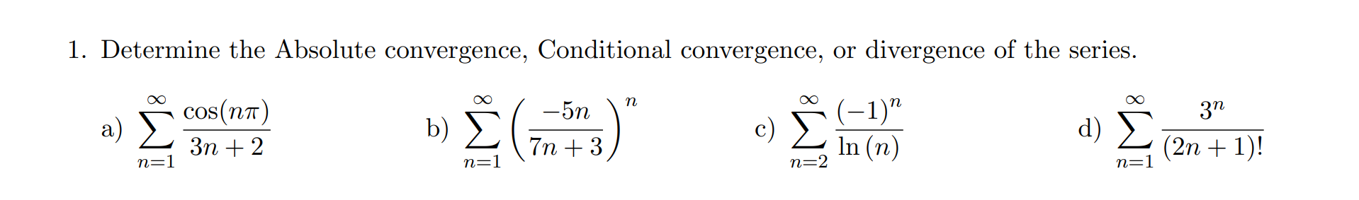 Solved Determine the Absolute convergence, Conditional | Chegg.com