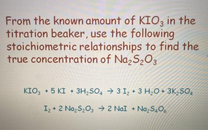 Solved From the known amount of KIO3 in the titration | Chegg.com