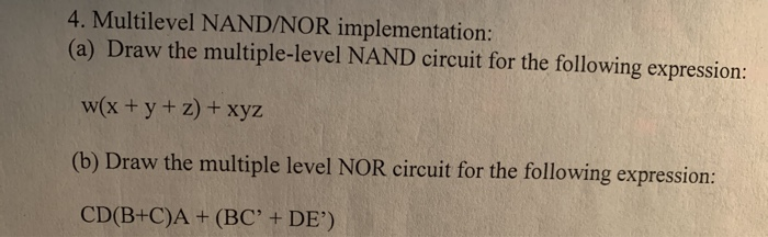 Solved 4. Multilevel NAND/NOR implementation: (a) Draw the | Chegg.com