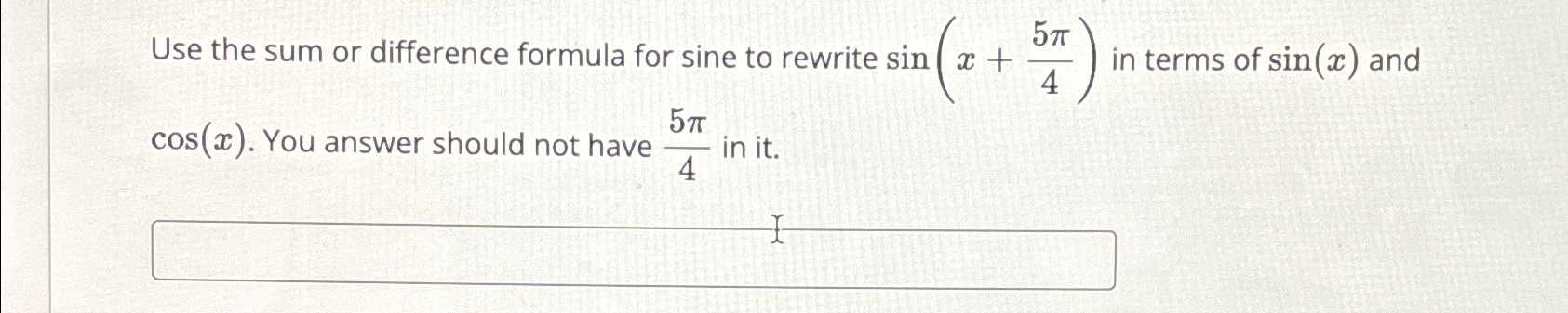 Solved Use the sum or difference formula for sine to rewrite | Chegg.com
