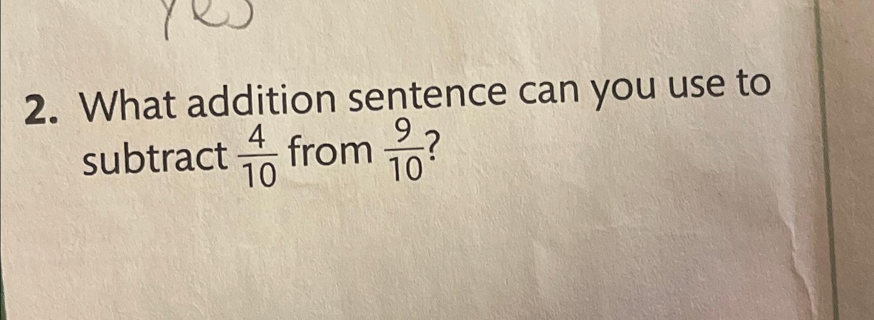 Solved What addition sentence can you use to subtract 410 | Chegg.com