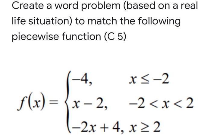Solved Create a word problem (based on a real life | Chegg.com