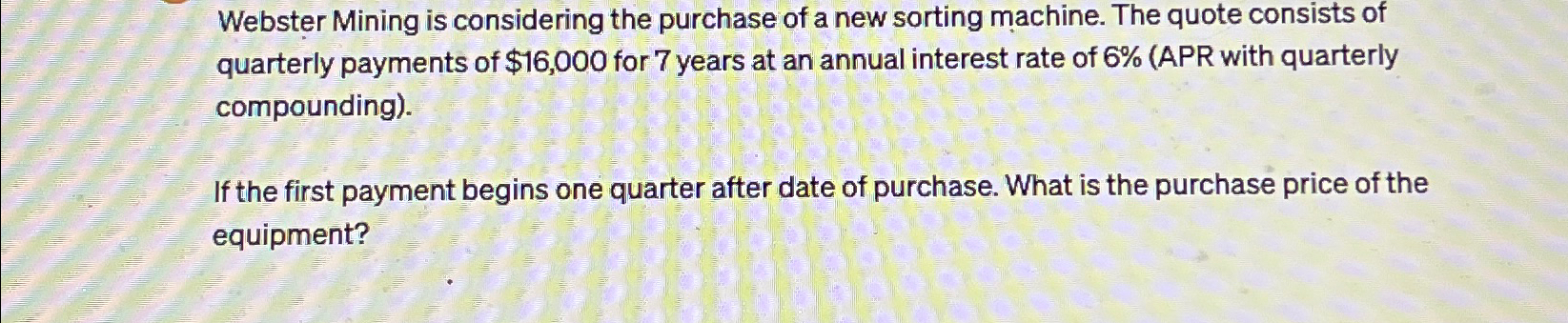 Solved Webster Mining is considering the purchase of a new | Chegg.com