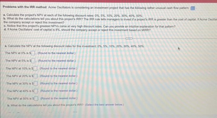 Solved Problems with the IRR method Acme Oscillators is | Chegg.com