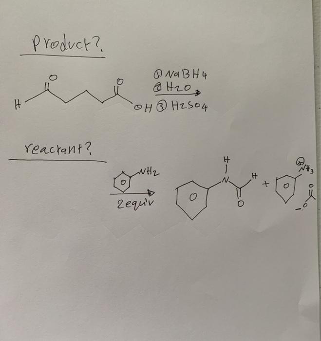 Solved Product? Na B H4 @ H2O , H "OH 3 H2504 reactant? -NH2 | Chegg.com