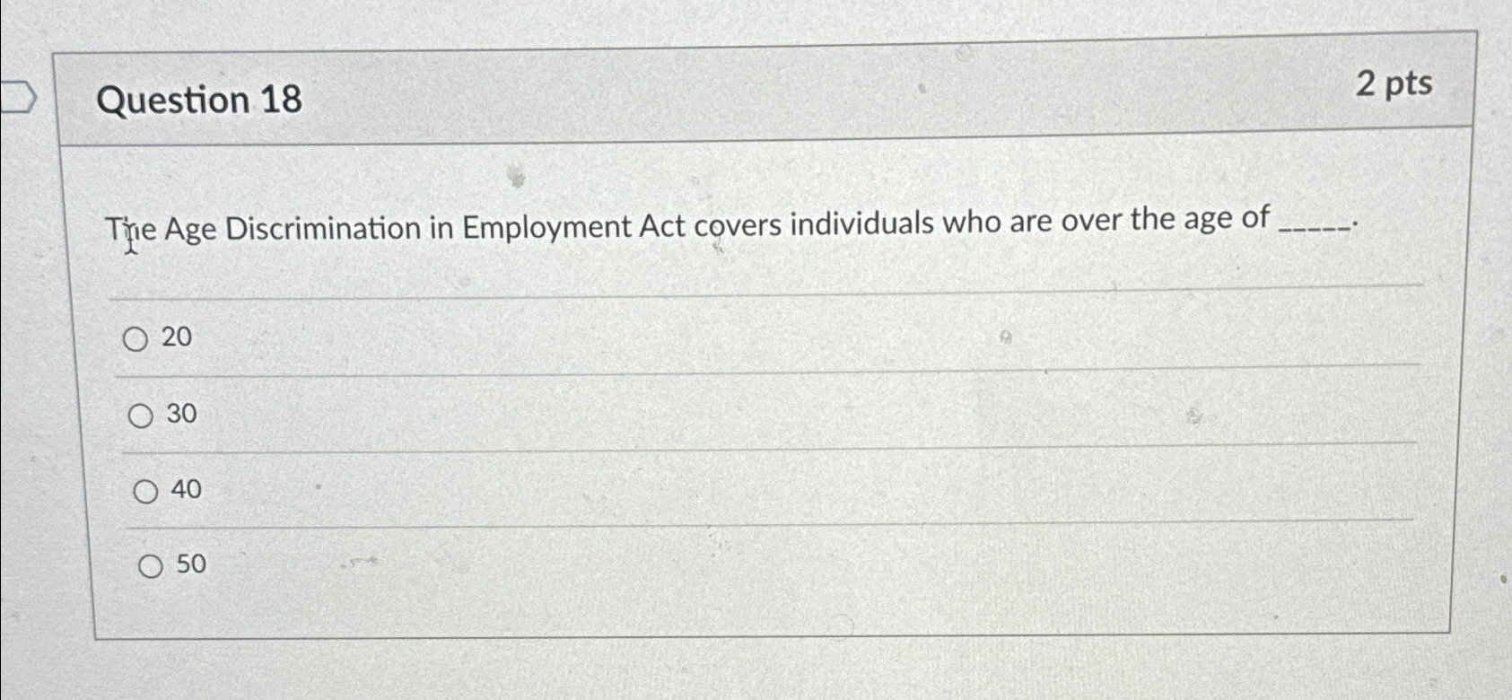 Solved Question 182 ﻿ptsTrie Age Discrimination in | Chegg.com