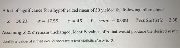 Solved A test of significance for a hypothesized mean of 30 | Chegg.com