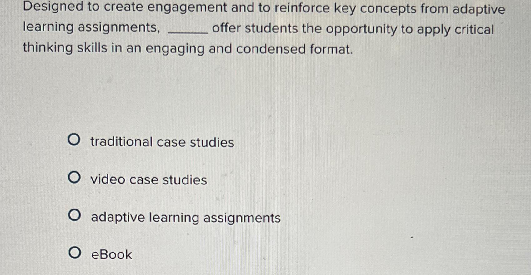 Solved Designed to create engagement and to reinforce key | Chegg.com