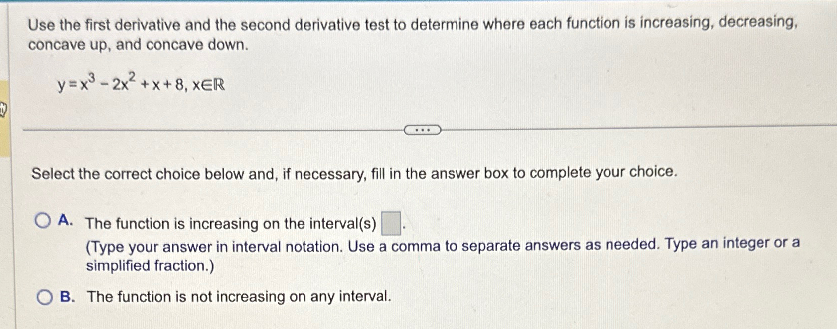 Solved Use the first derivative and the second derivative | Chegg.com