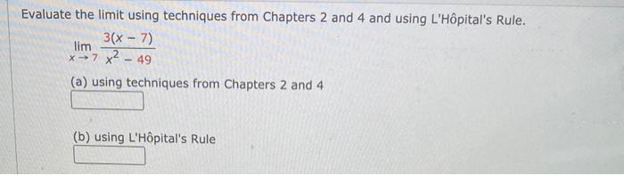 Solved Evaluate the limit using techniques from Chapters 2 | Chegg.com