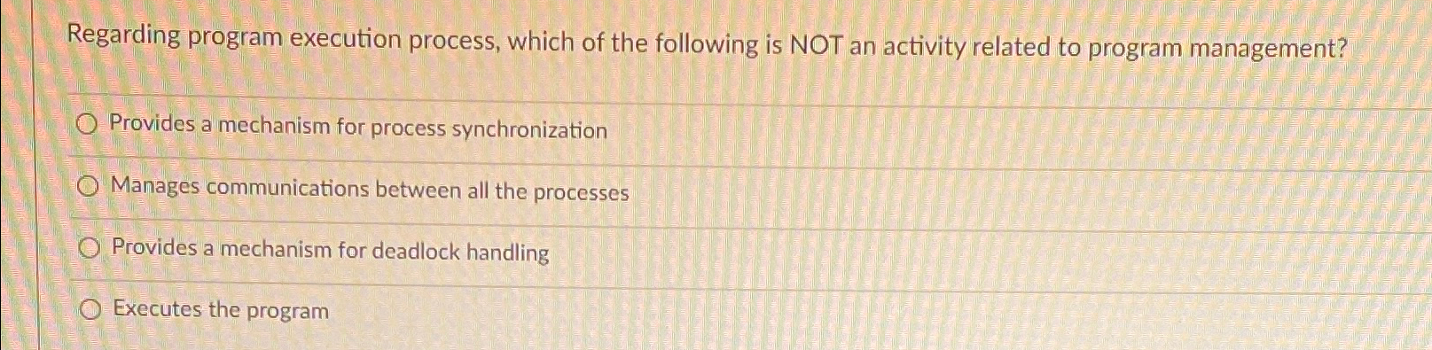 Solved Regarding program execution process, which of the | Chegg.com