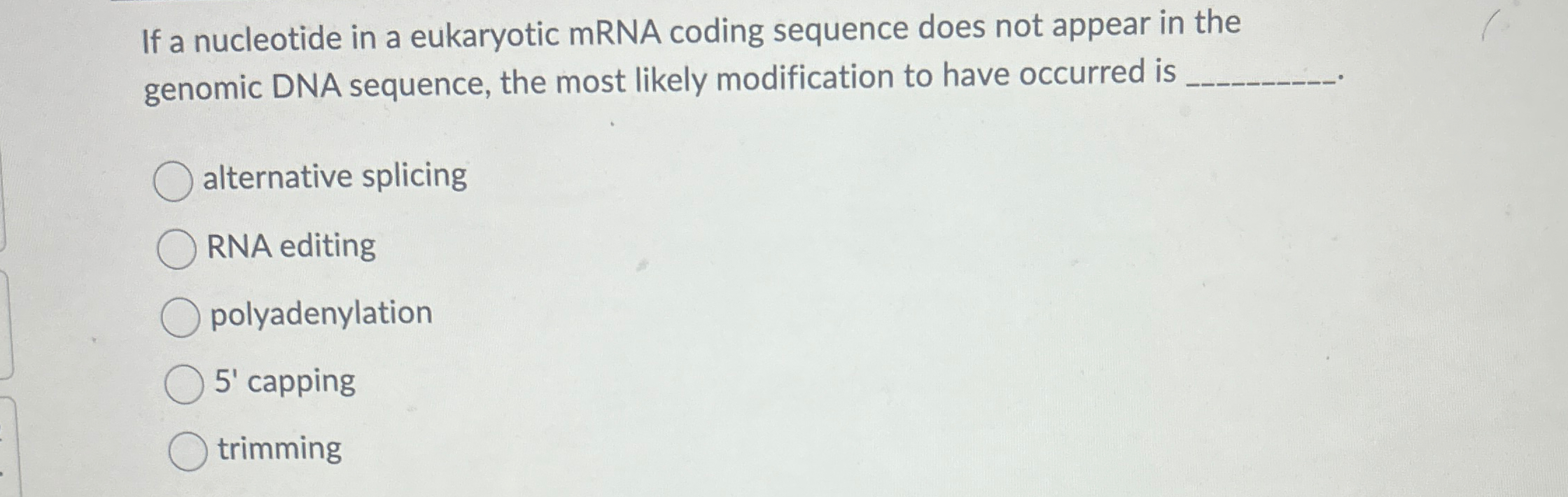 Solved If a nucleotide in a eukaryotic mRNA coding sequence | Chegg.com