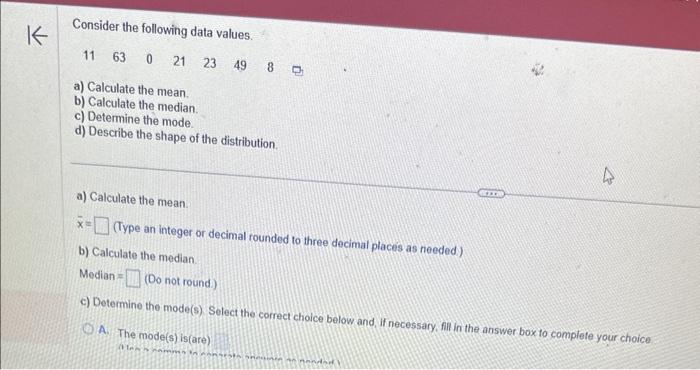 Solved a) Calculate the mean. b) Calculate the median. c) | Chegg.com