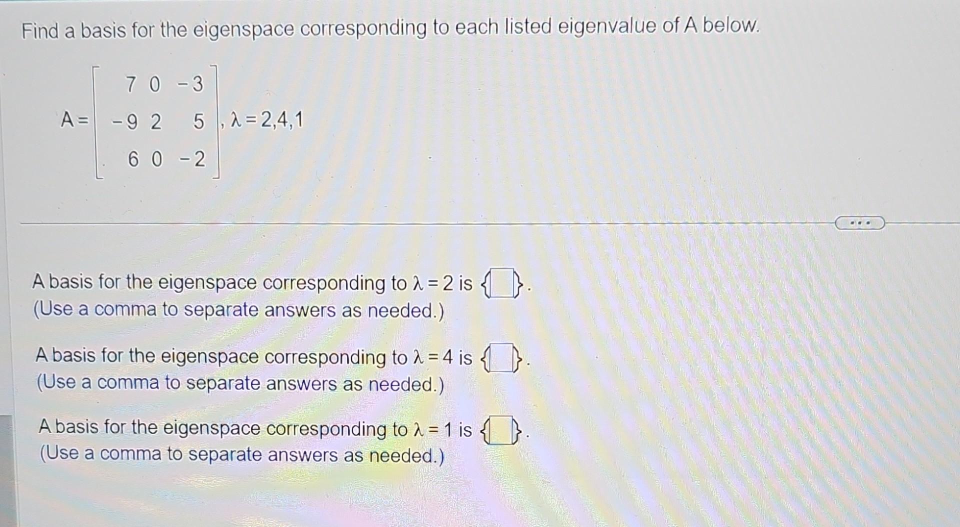 Find a basis for the eigenspace corresponding to each | Chegg.com