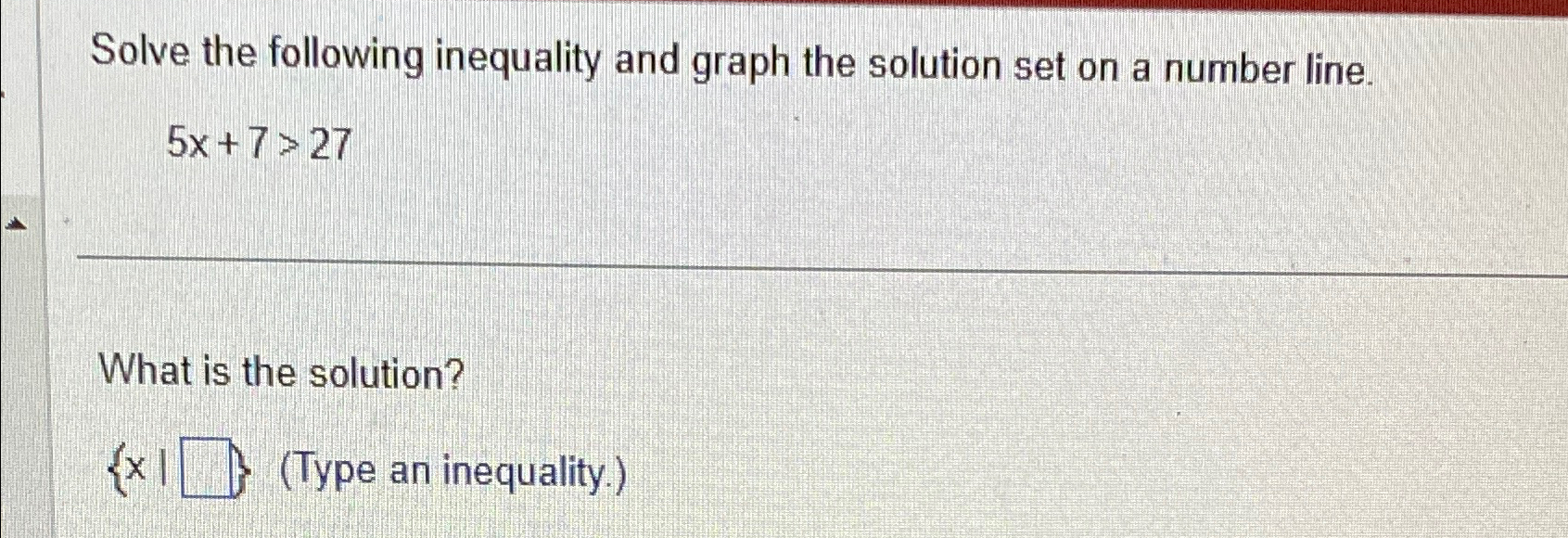 Solved Solve the following inequality and graph the solution | Chegg.com