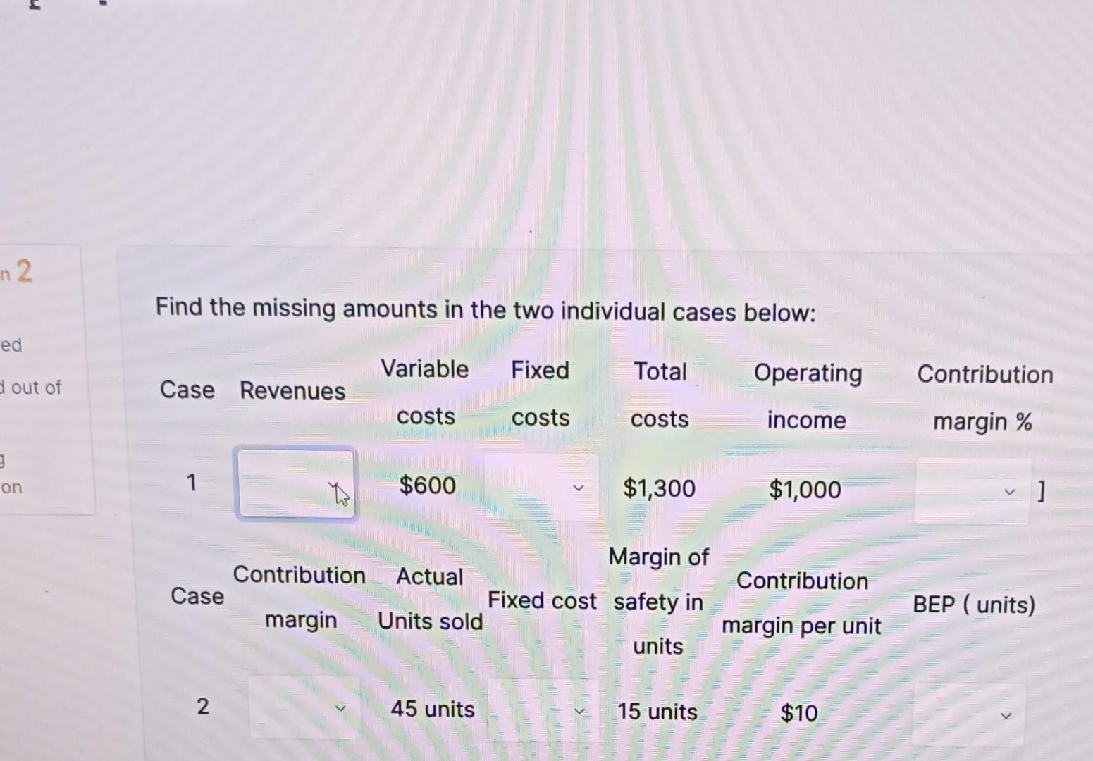Solved Find the missing amounts in the two individual cases | Chegg.com