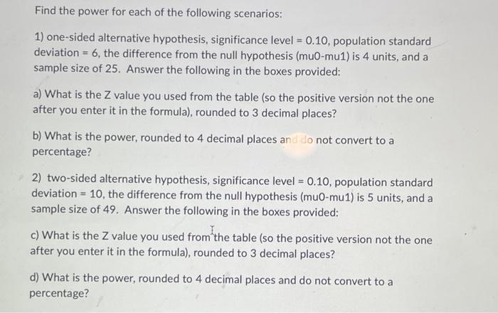 Solved Find the power for each of the following scenarios: | Chegg.com