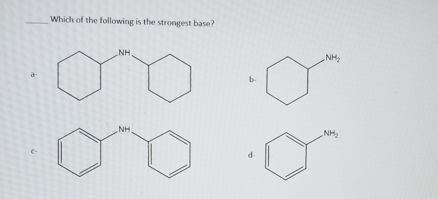 Solved Which of the following is the strongest base? NH NH2 | Chegg.com