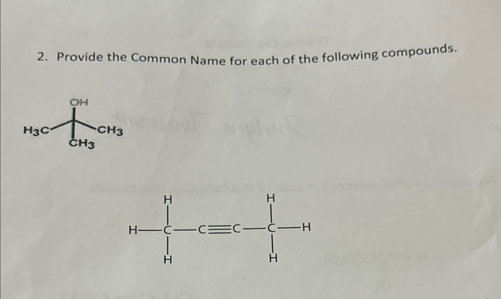 Provide the Common Name for each of the following | Chegg.com