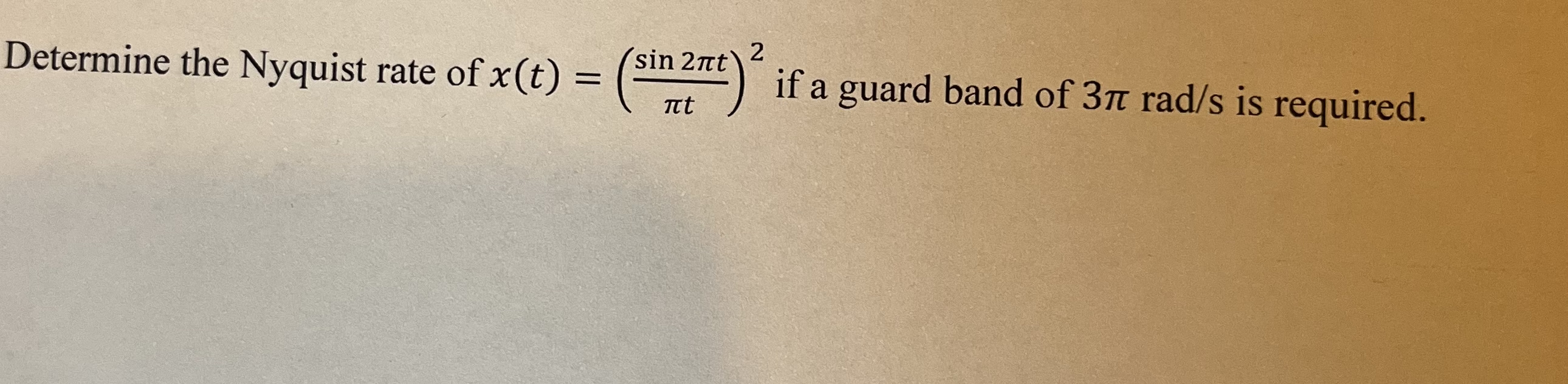 Solved Determine the Nyquist rate of x(t)=(sin2πtπt)2 ﻿if a | Chegg.com