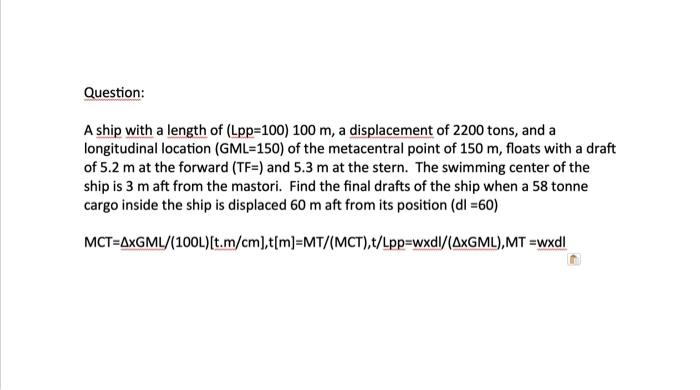Solved A ship with a length of (Lpp=100)100 m, a | Chegg.com