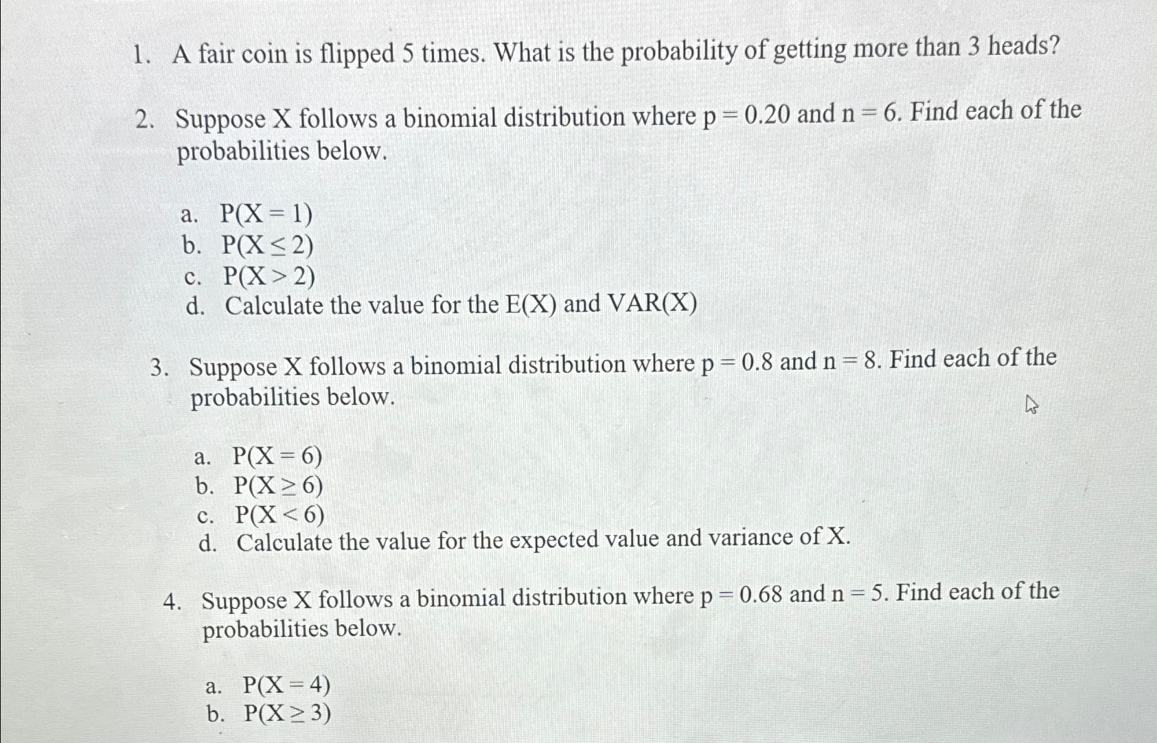 Solved A fair coin is flipped 5 ﻿times. What is the | Chegg.com