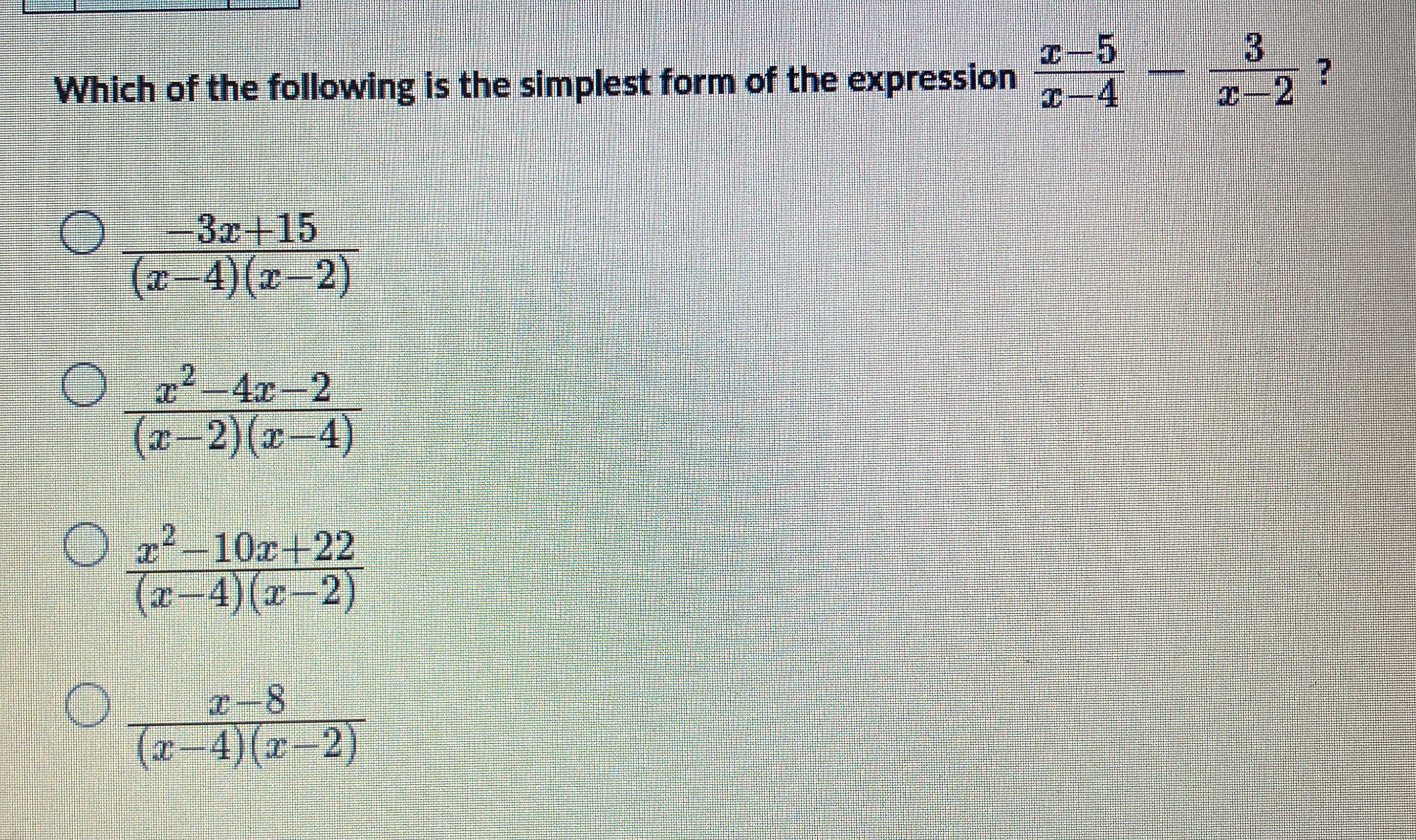 Solved Which of the following is the simplest form of the | Chegg.com