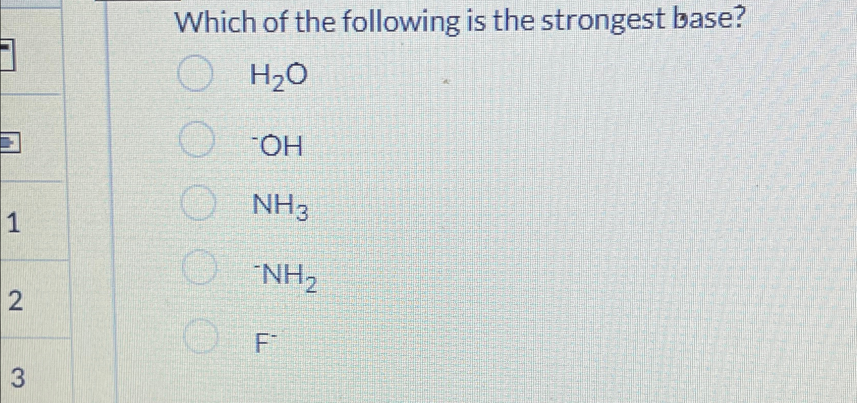Solved Which of the following is the strongest | Chegg.com