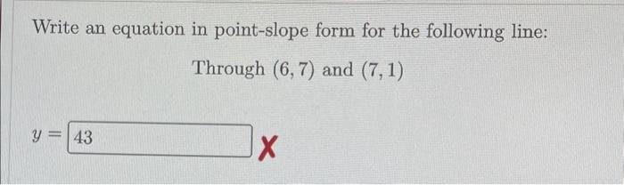 Solved Write an equation in point-slope form for the | Chegg.com