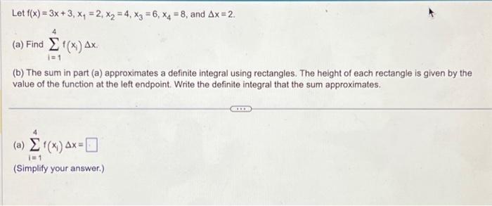 Solved Let f(x) = 3x + 3, x₁ = 2, X₂ = 4, X3 = 6, x4 = 8, | Chegg.com