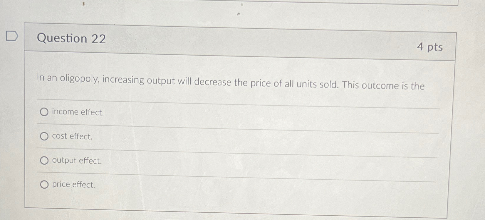 Solved Question 224 ﻿ptsIn an oligopoly, increasing output | Chegg.com