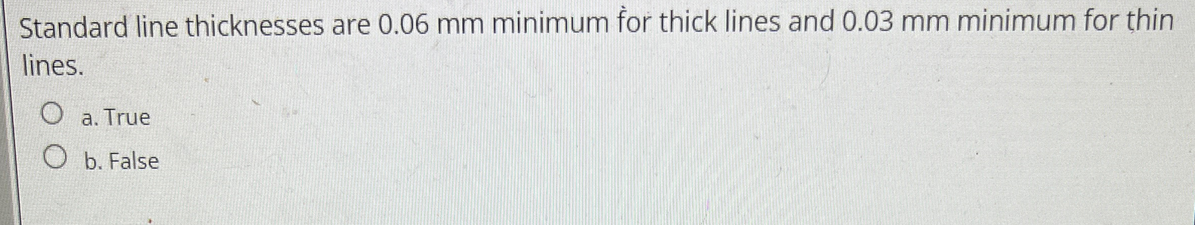 Solved Standard line thicknesses are 0.06mm ﻿minimum for | Chegg.com