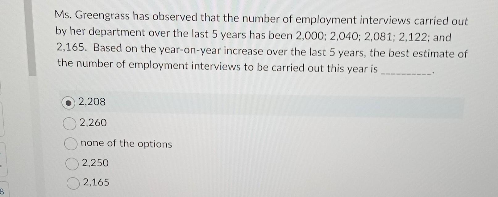 Solved Ms. Greengrass has observed that the number of | Chegg.com