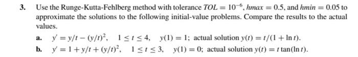 Solved 3. Use the Runge-Kutta-Fehlberg method with tolerance | Chegg.com